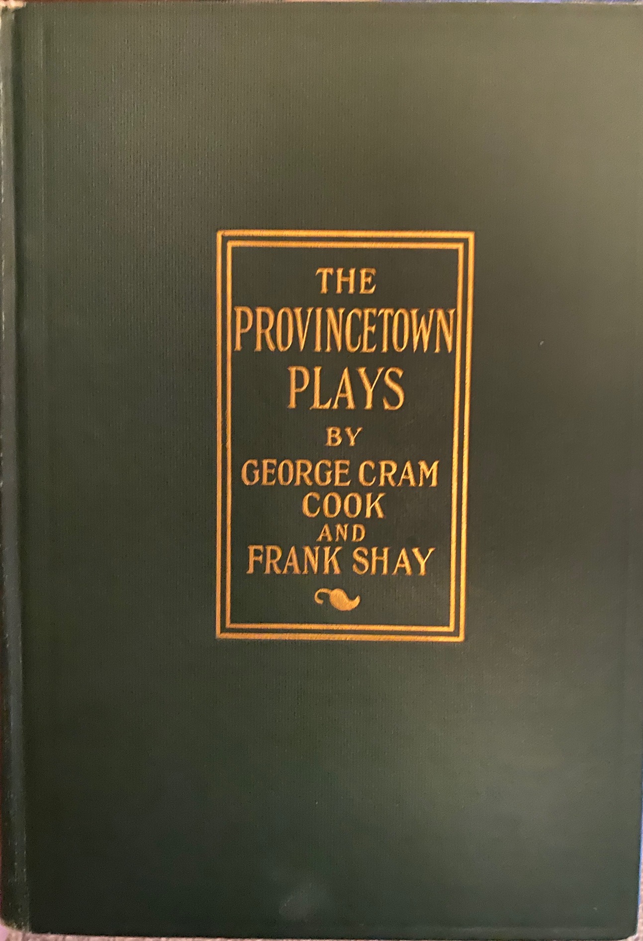 The Provincetown Plays by George Cram Cook | Goodreads