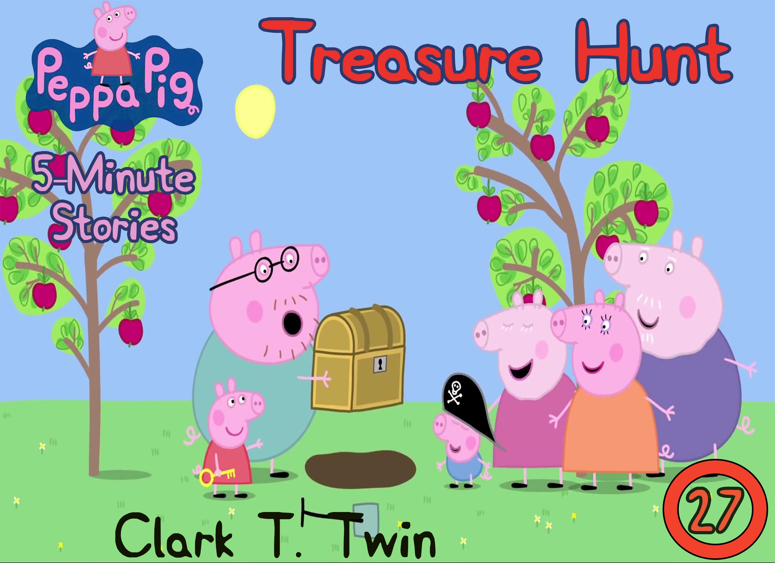 Peppa Pig 5 Minutes Stories: Vol 27 - Treasure Hunt - Great 5-Minutes ...