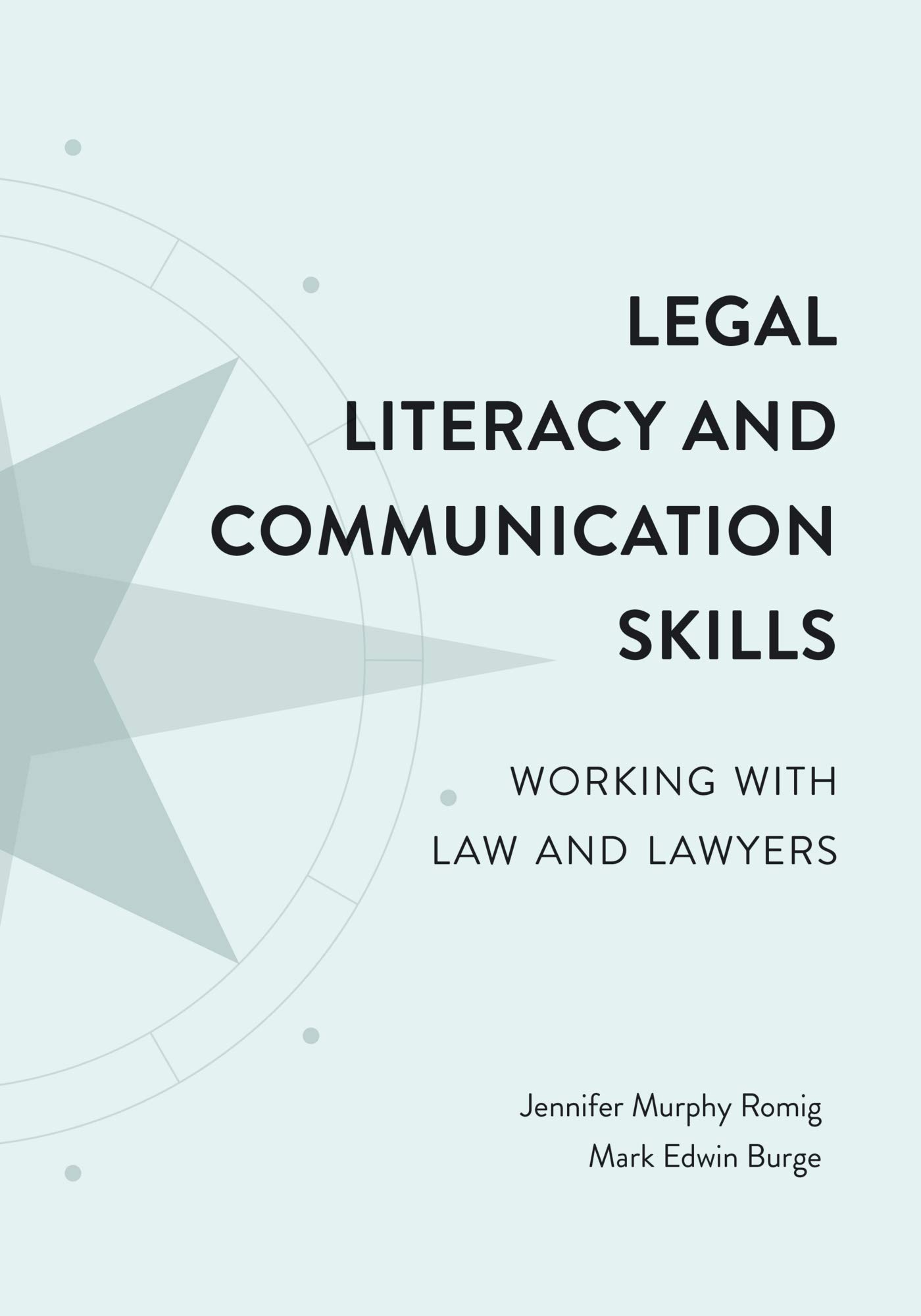 Legal Literacy and Communication Skills: Working with Law and Lawyers ...