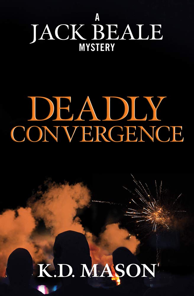 Deadly Convergence (Jack Beale Mystery Series Book 14) by K.D. Mason ...