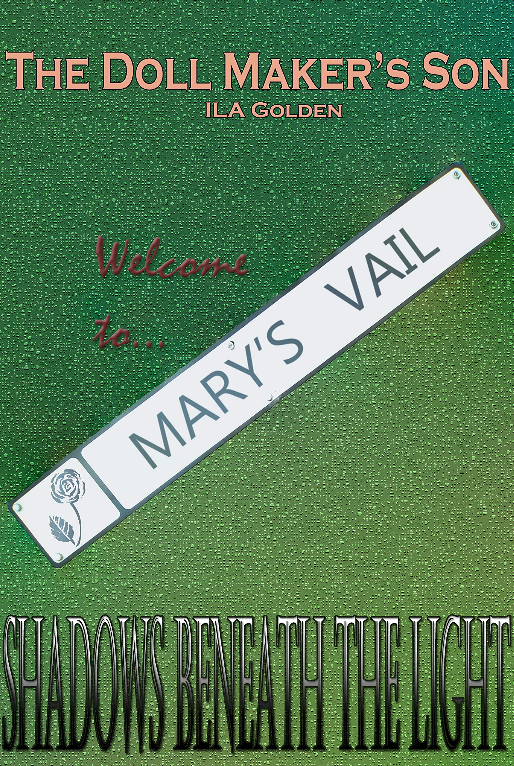 Welcome to Mary's Vail (The Doll Maker's Son Book 2) by Ila Golden ...