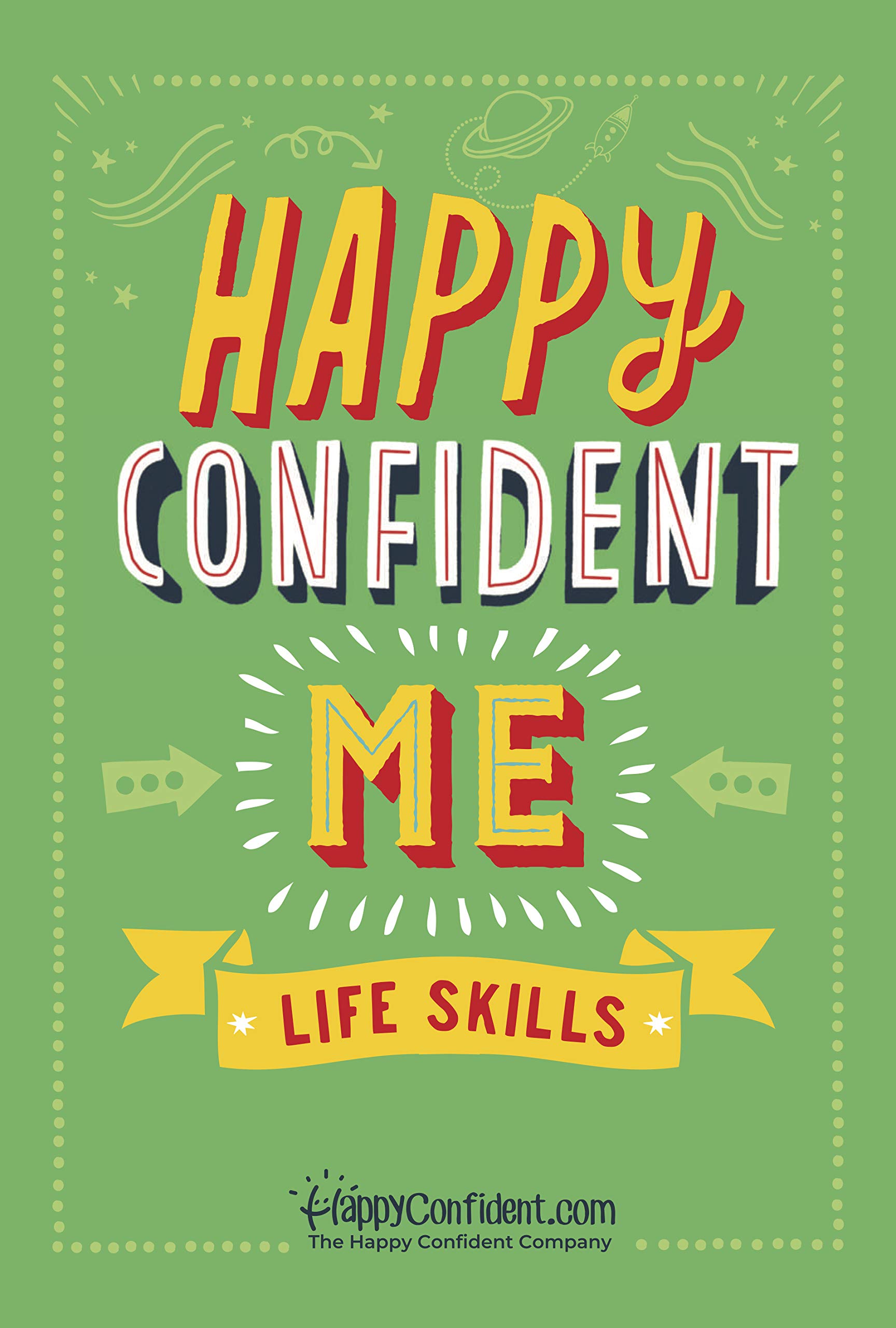 Happy Confident Me LIFE SKILLS - Growth Mindset and Positivity Guide to ...