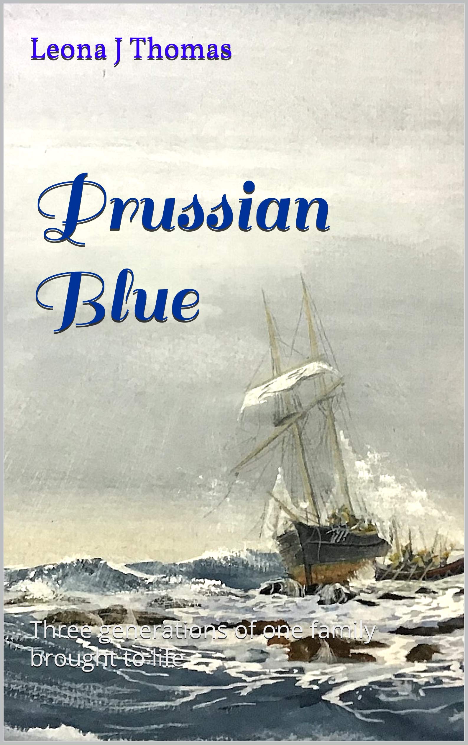 Prussian Blue: Three generations of one family brought to life by Leona ...