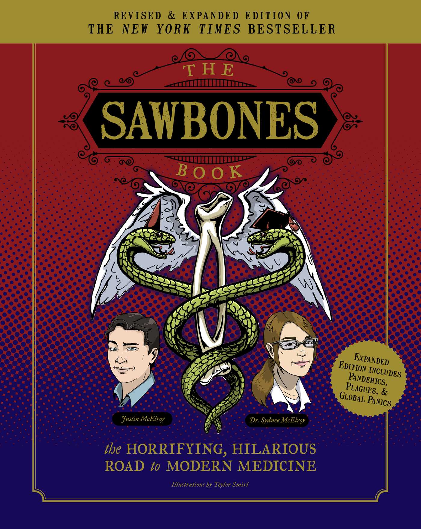 The Sawbones Book: The Hilarious, Horrifying Road to Modern Medicine ...