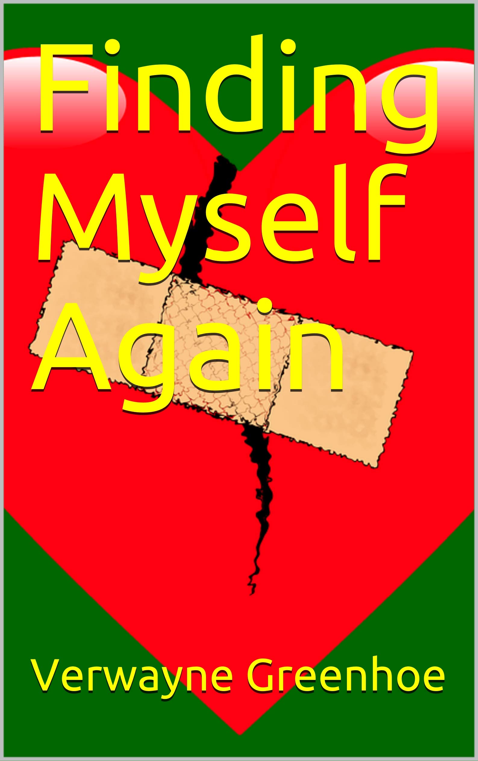 Finding Myself Again by Verwayne Greenhoe | Goodreads