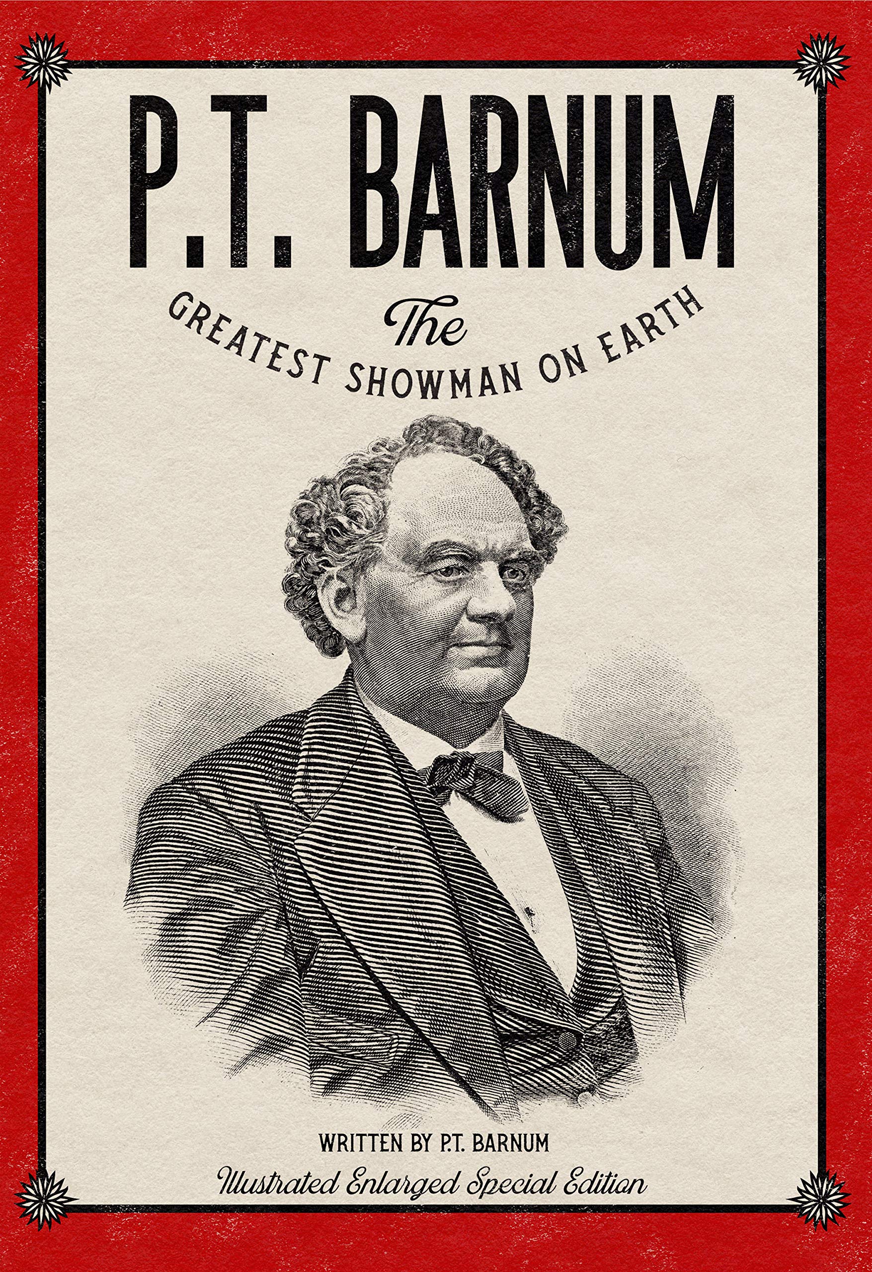 P.T. Barnum The Greatest Showman on Earth: Illustrated Enlarged Special ...