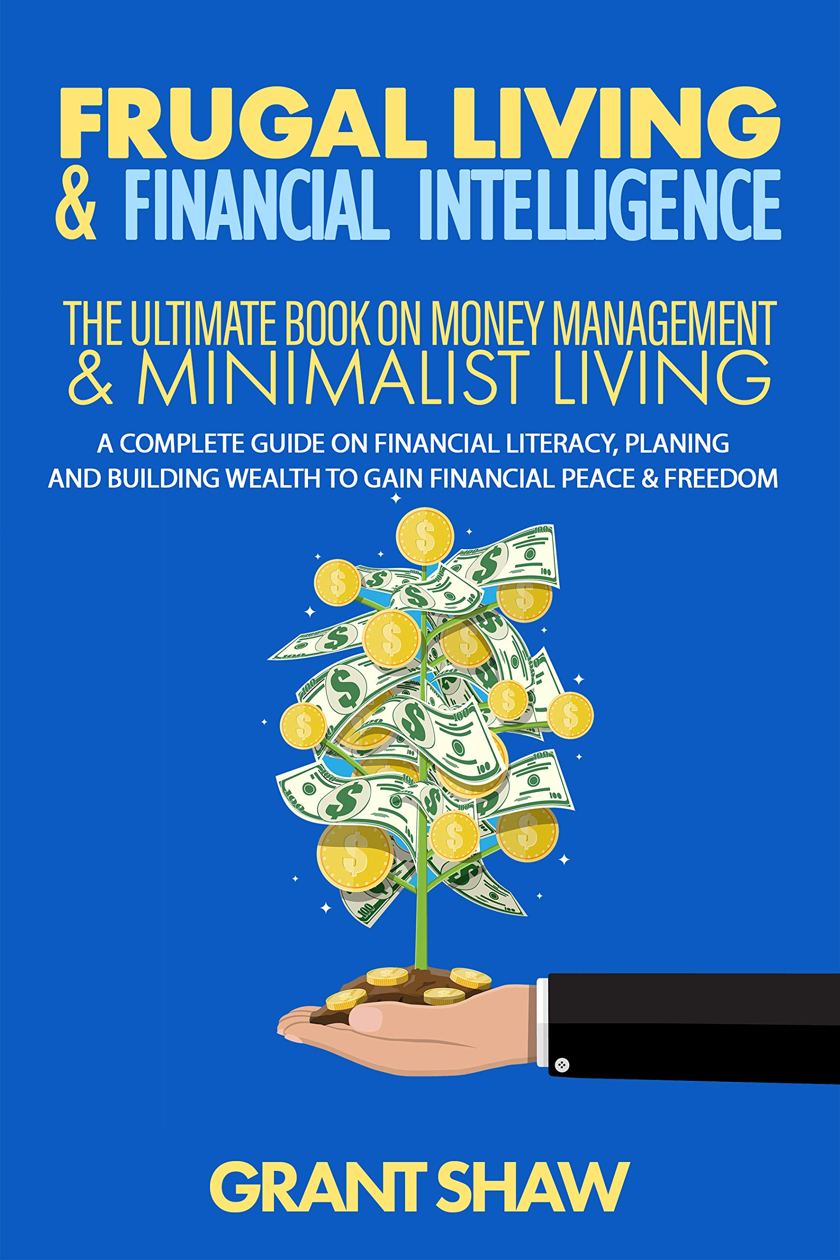 Frugal Living Financial Intelligence The Ultimate Book On Money frugal-living-financial-intelligence-the-ultimate-book-on-money