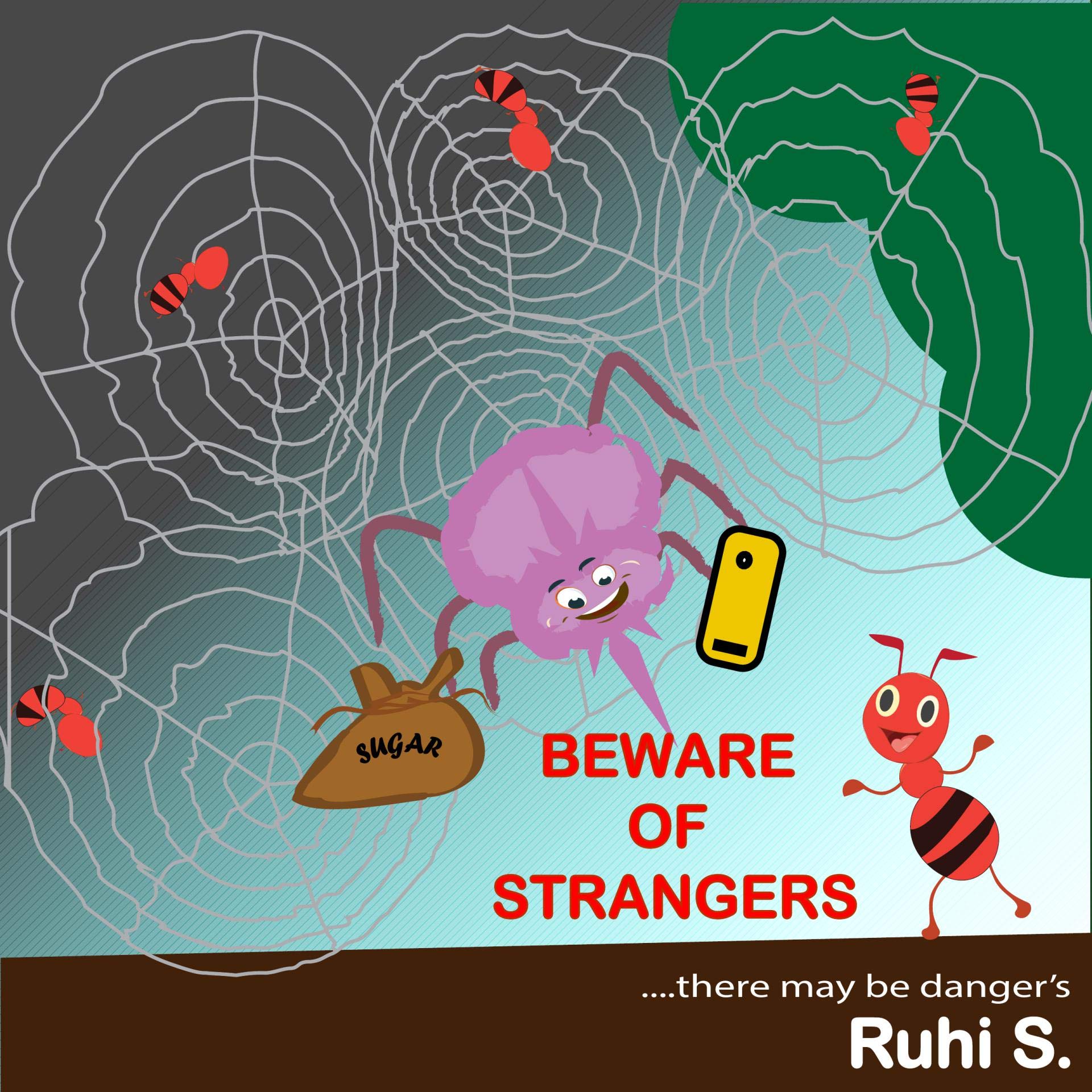 Beware of Strangers (Ann the Ant Book 1) by Ruhi S | Goodreads