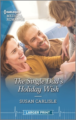 The Single Dad's Holiday Wish by Susan Carlisle | Goodreads