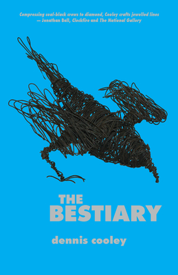 The Bestiary by Dennis Cooley | Goodreads