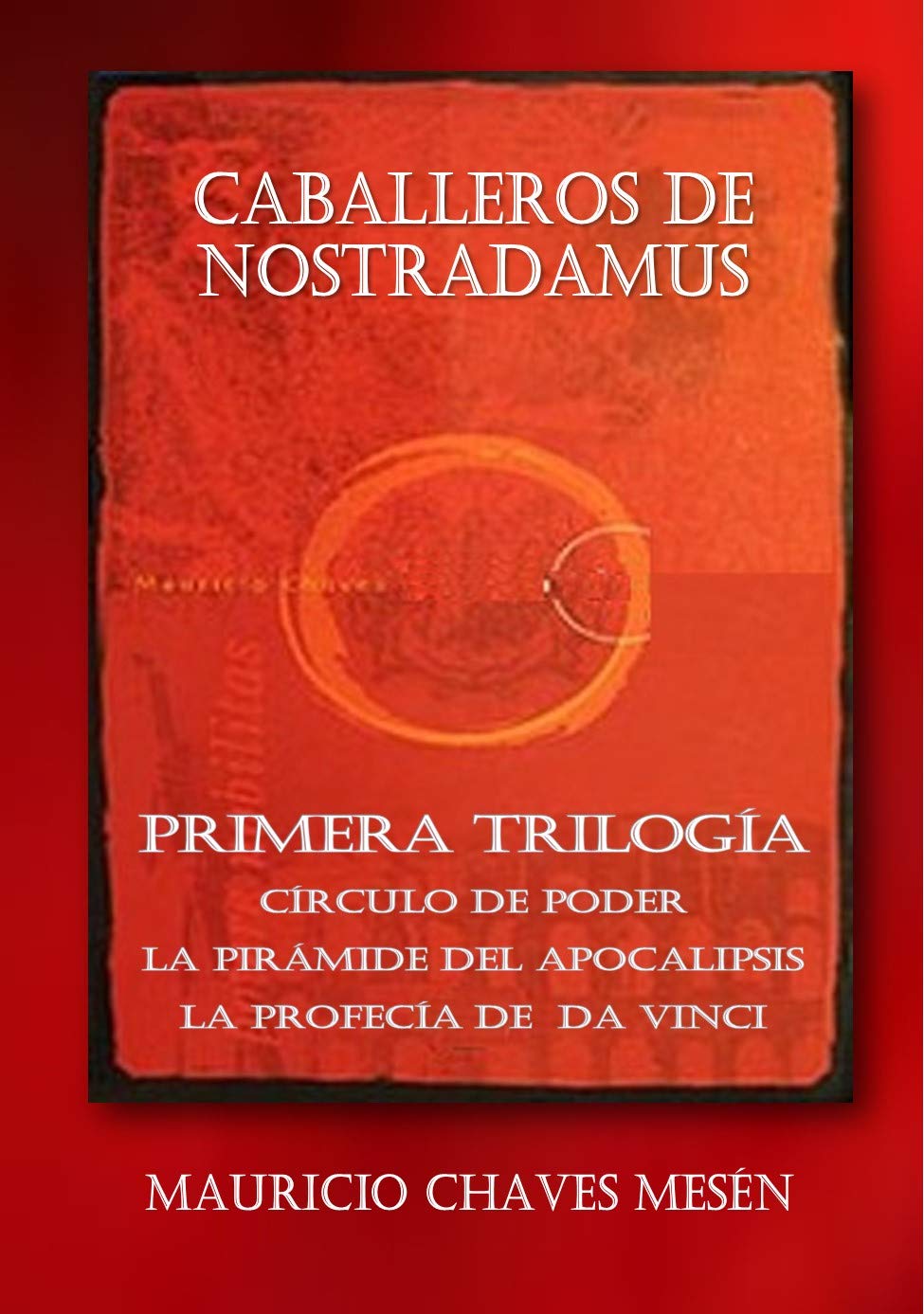 Caballeros de Nostradamus: Primera Trilogía (tres novelas).: Círculo de ...