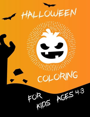 Halloween coloring for kids ages 4-8: Boys, Girls, Teens, Party ...