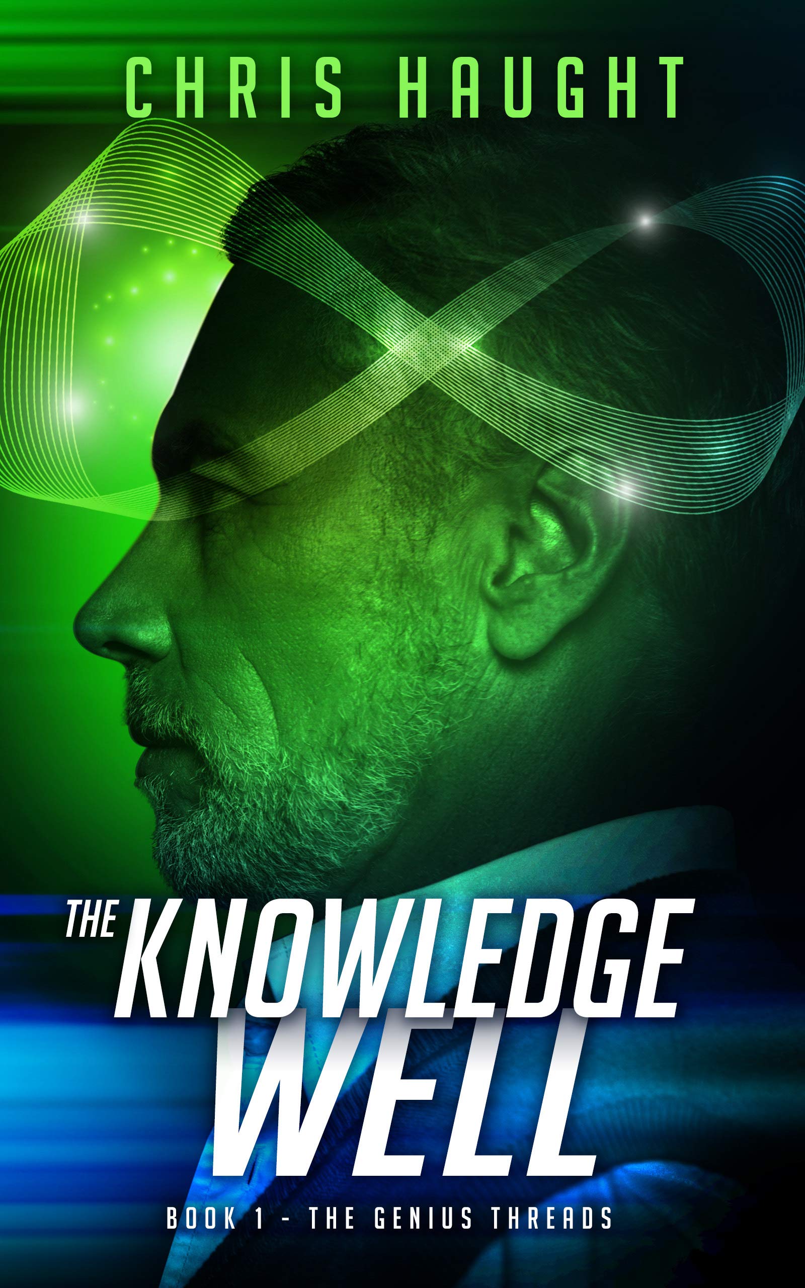 The Genius Threads (The Knowledge Well Book 1) by Chris Haught | Goodreads