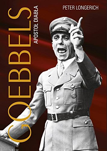Goebbels Apostol diabla by Peter Longerich | Goodreads