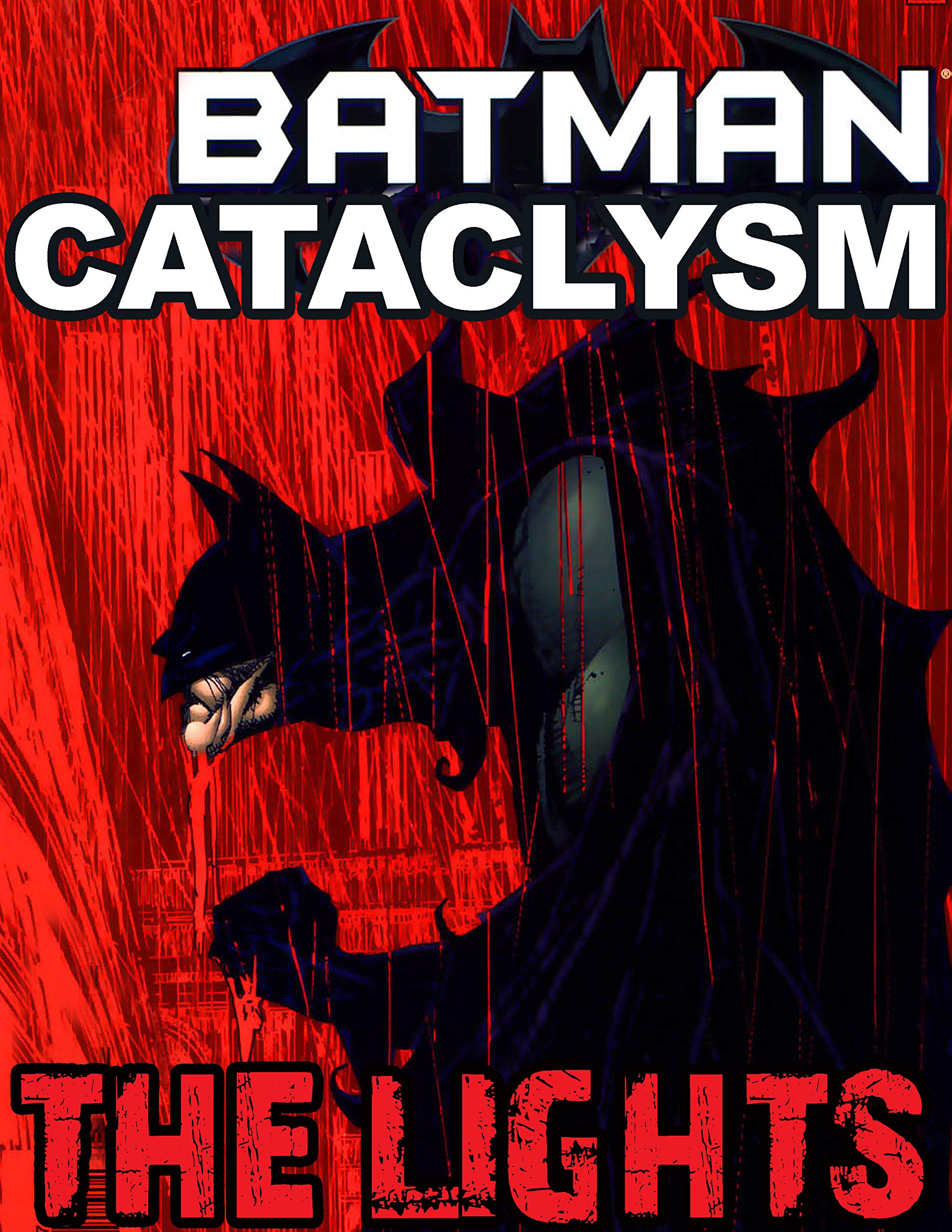 Batman Cataclysm: The Lights Comic by Transarede Bareasty | Goodreads