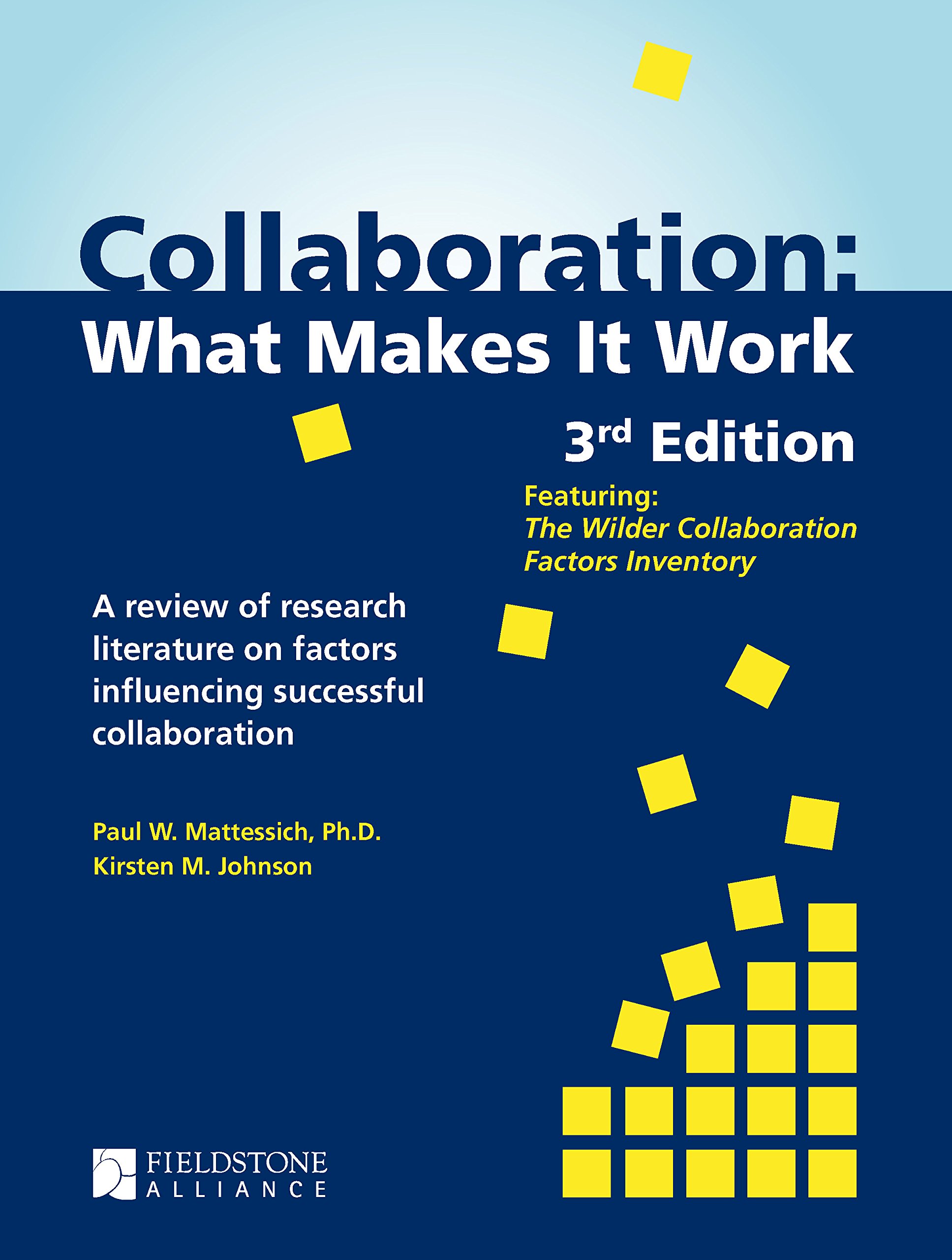 Collaboration: What Makes It Work by Paul W. Mattessich | Goodreads