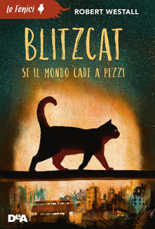 Blitzcat - Se il mondo cade a pezzi by Robert Westall | Goodreads