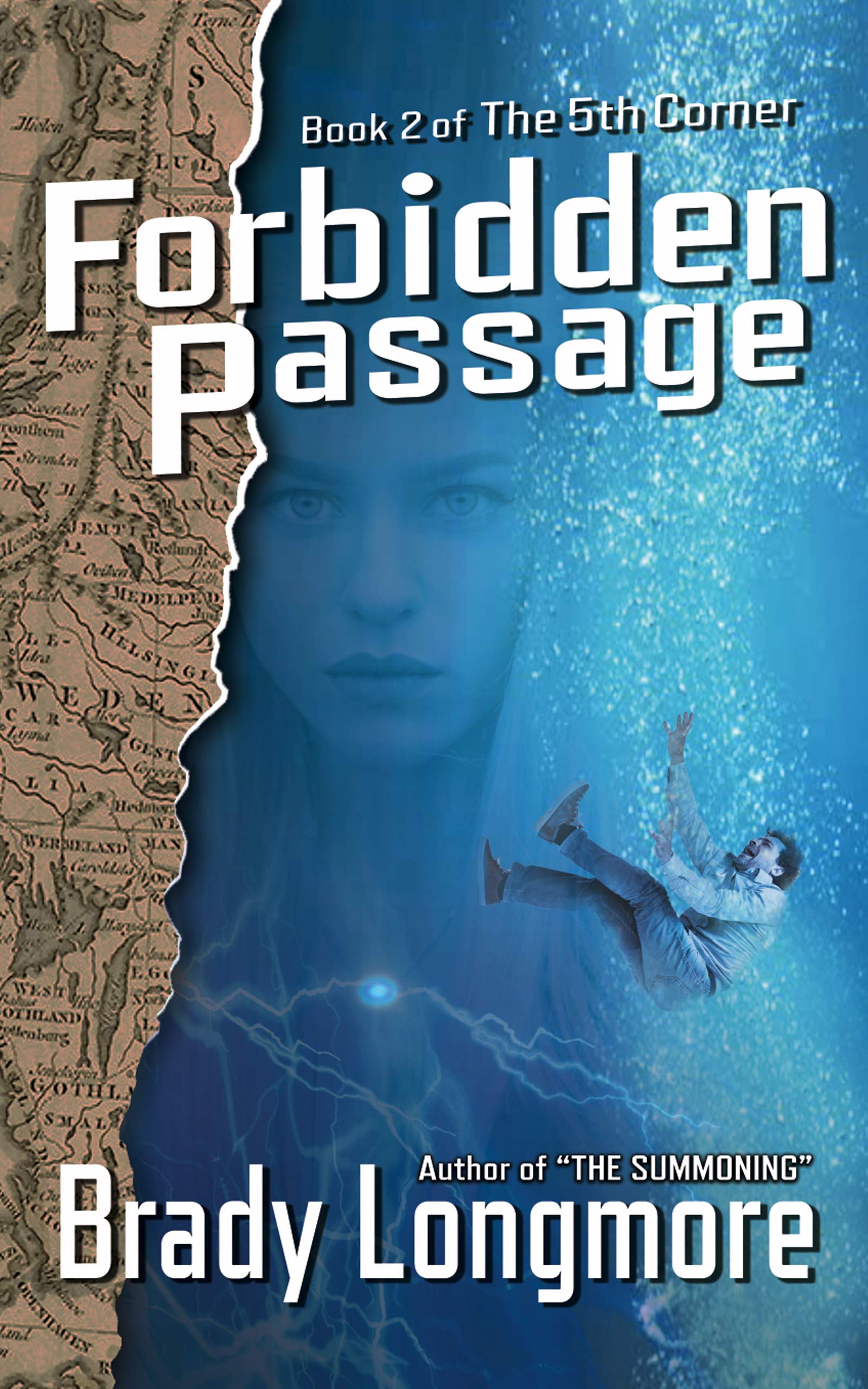 Forbidden Passage: Book 2 (The Fifth Corner) by Brady Longmore | Goodreads
