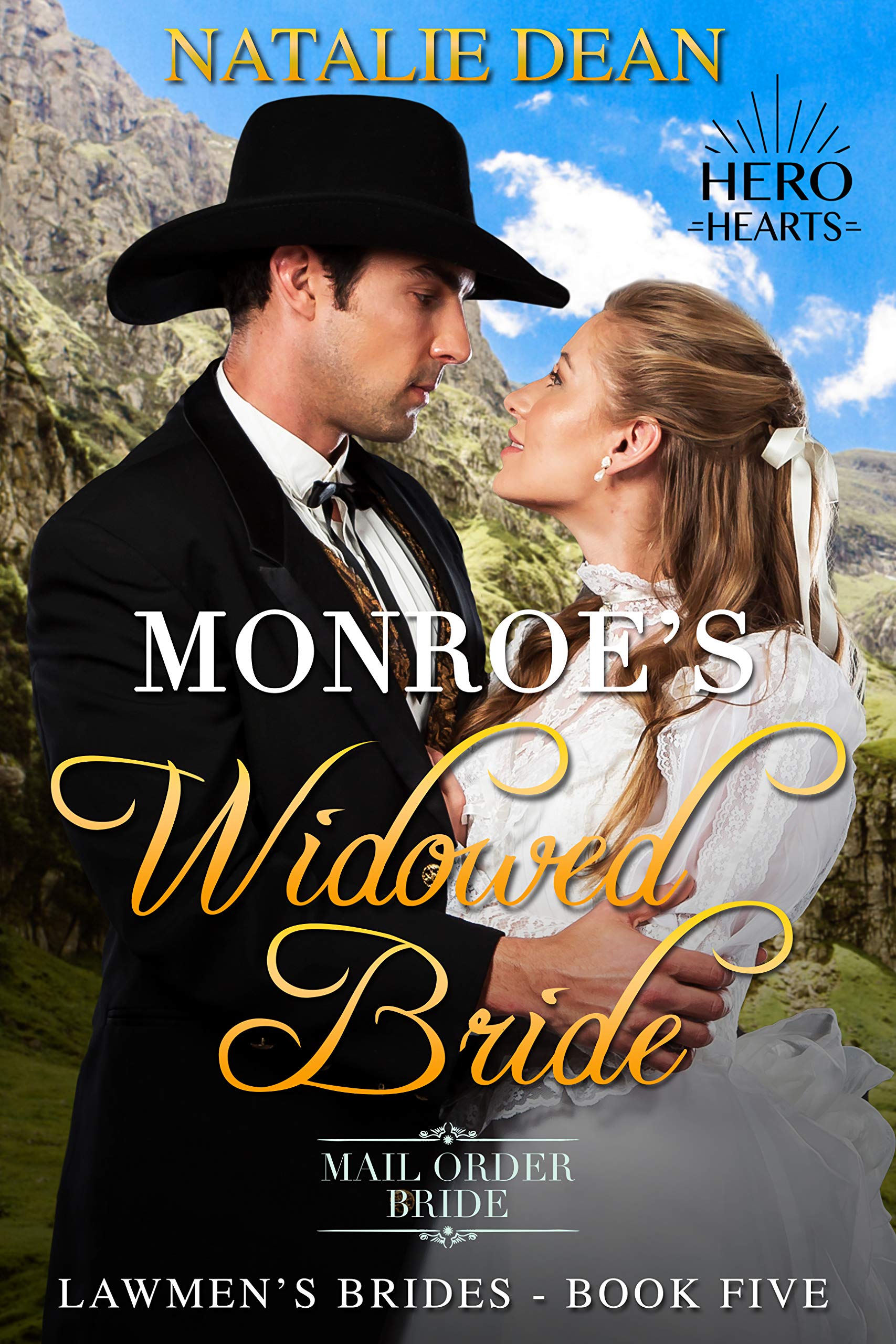 Monroe's Widowed Bride (Lawmen's Brides #5) by Natalie Dean | Goodreads