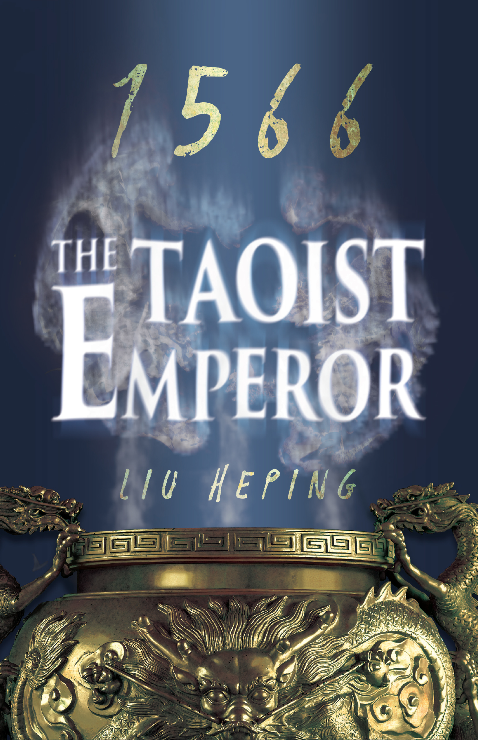 The Taoist Emperor (The 1566 Series, #1) by Liu Heping | Goodreads