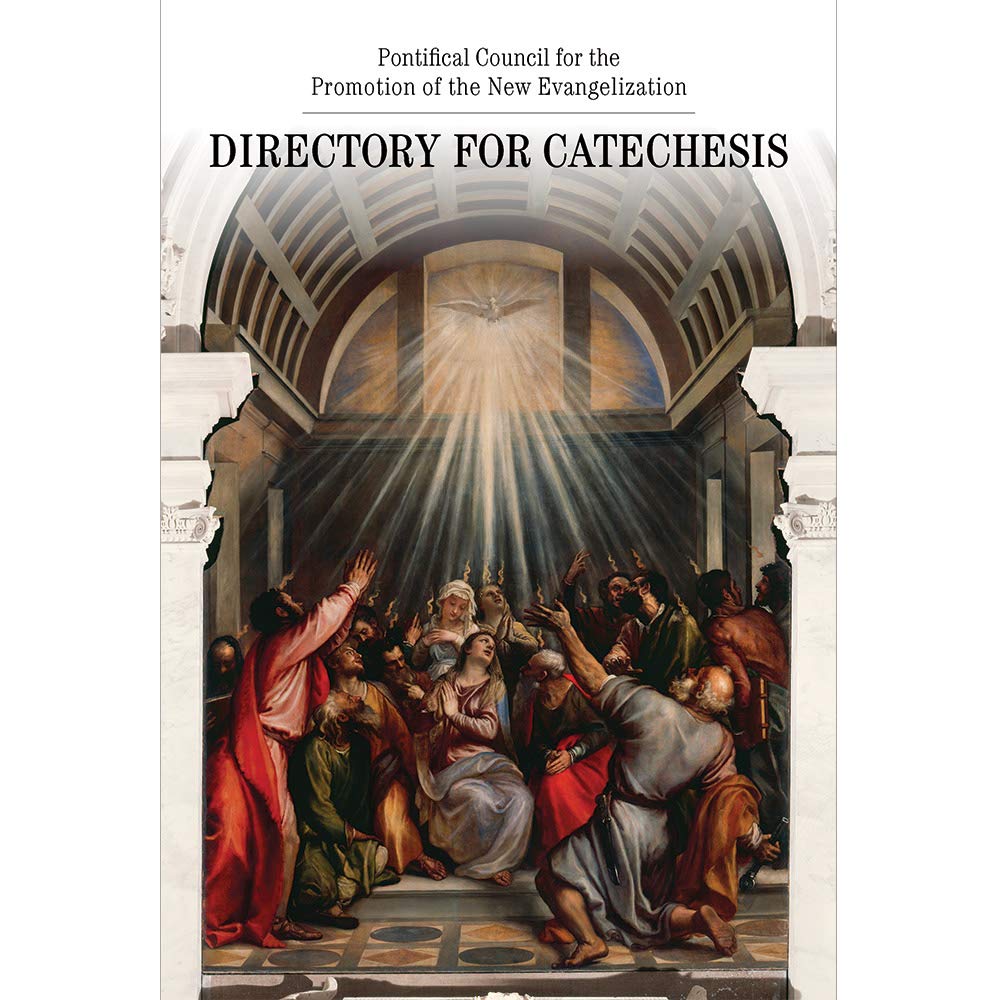 Directory for Catechesis by Pontifical Council for the Promotion of the ...