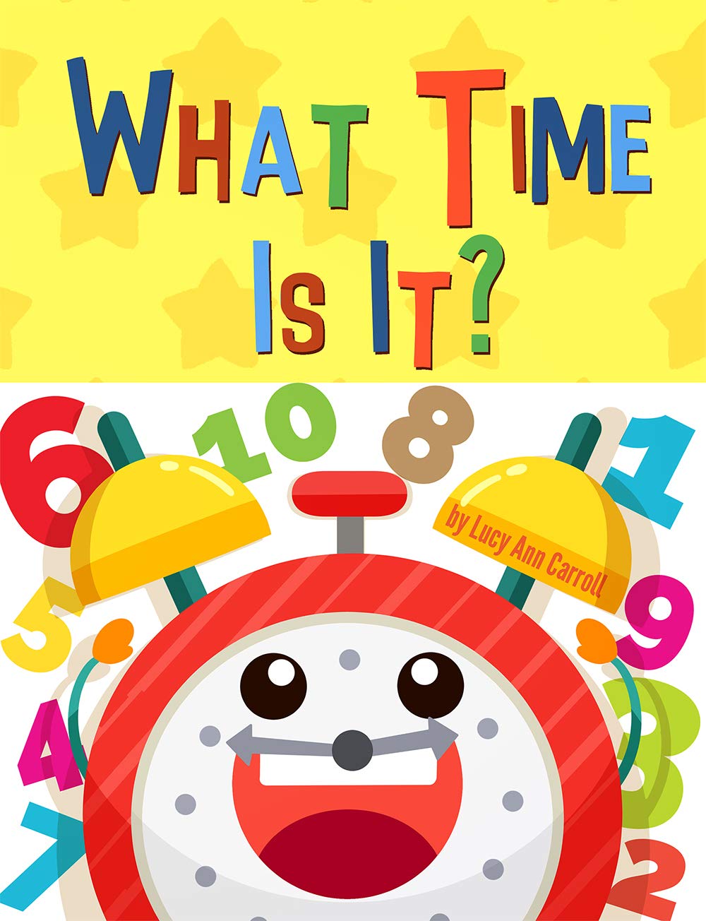 What Time Is It? by Lucy Ann Carroll | Goodreads
