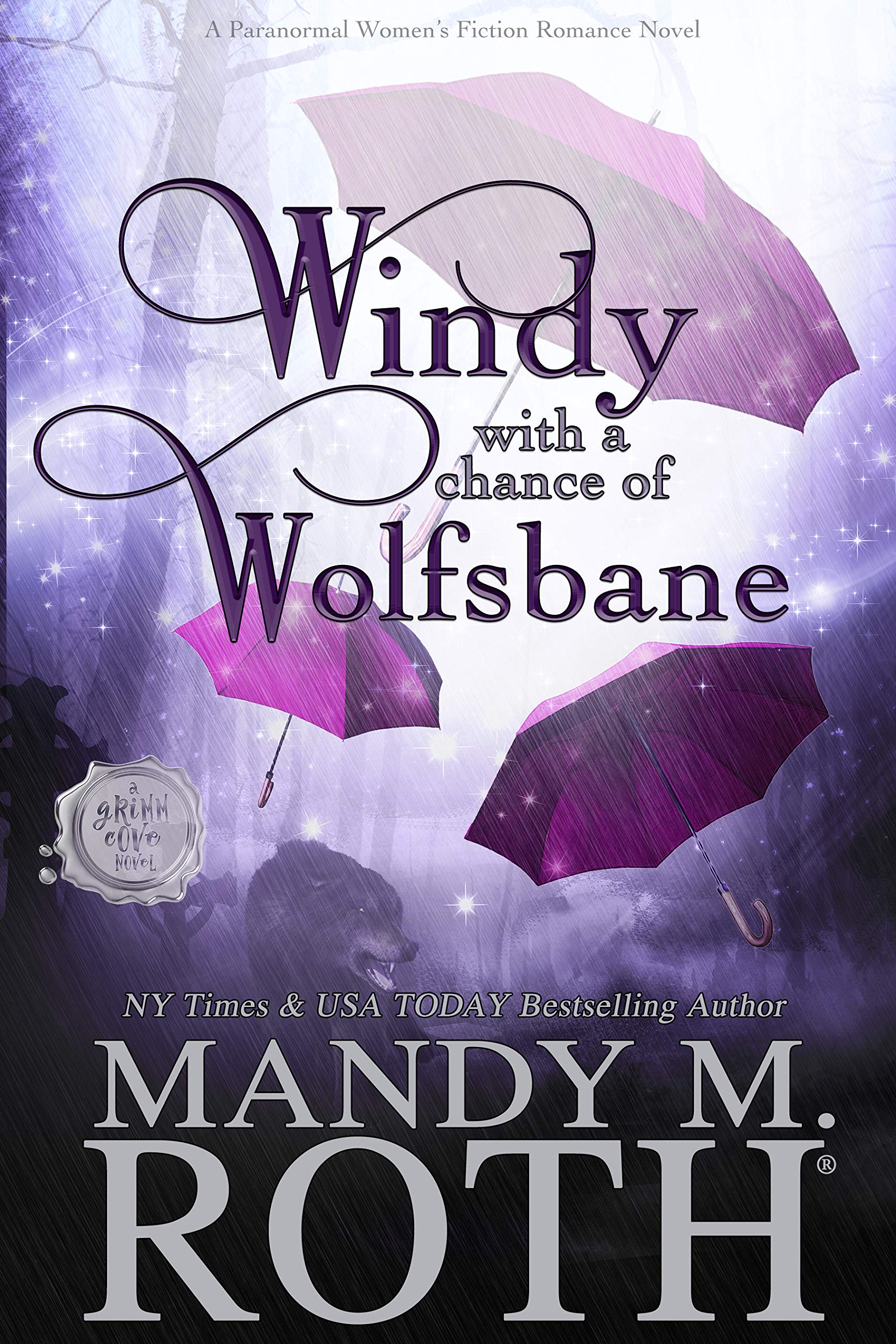 Windy with a Chance of Wolfsbane (Grimm Cove) by Mandy M. Roth | Goodreads