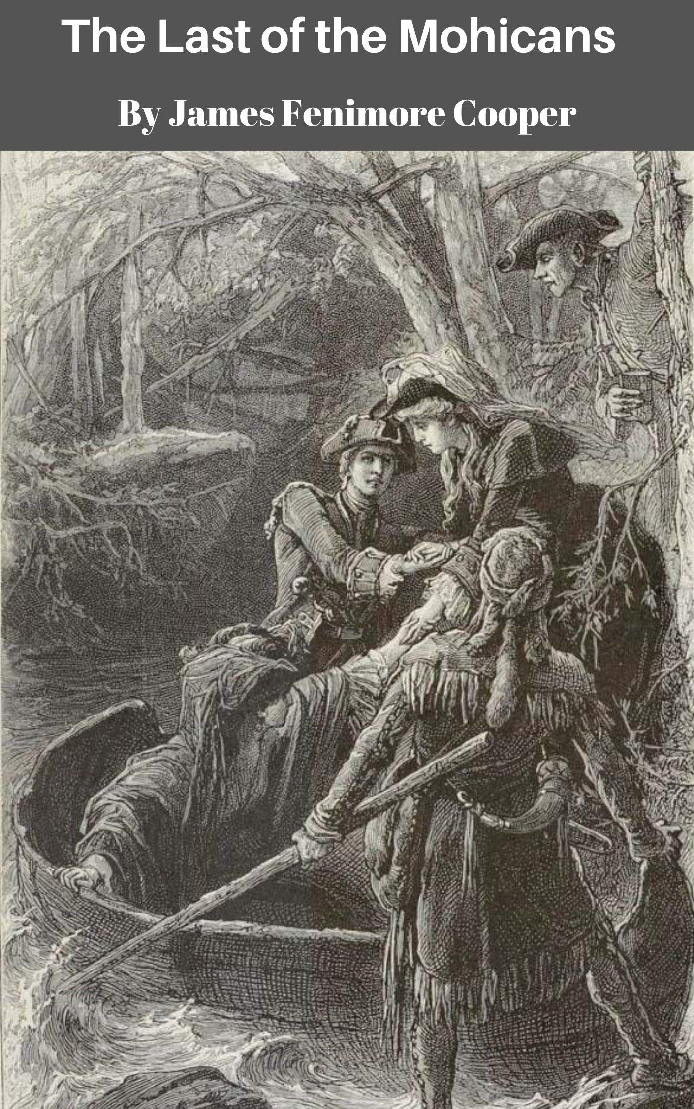 The Last of the Mohicans (Annotated) by James Fenimore Cooper | Goodreads