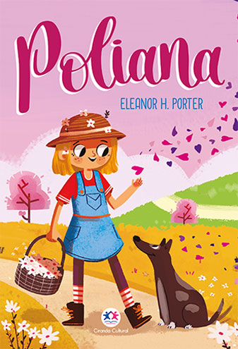 Poliana (Pollyanna, #1) by Eleanor H. Porter | Goodreads
