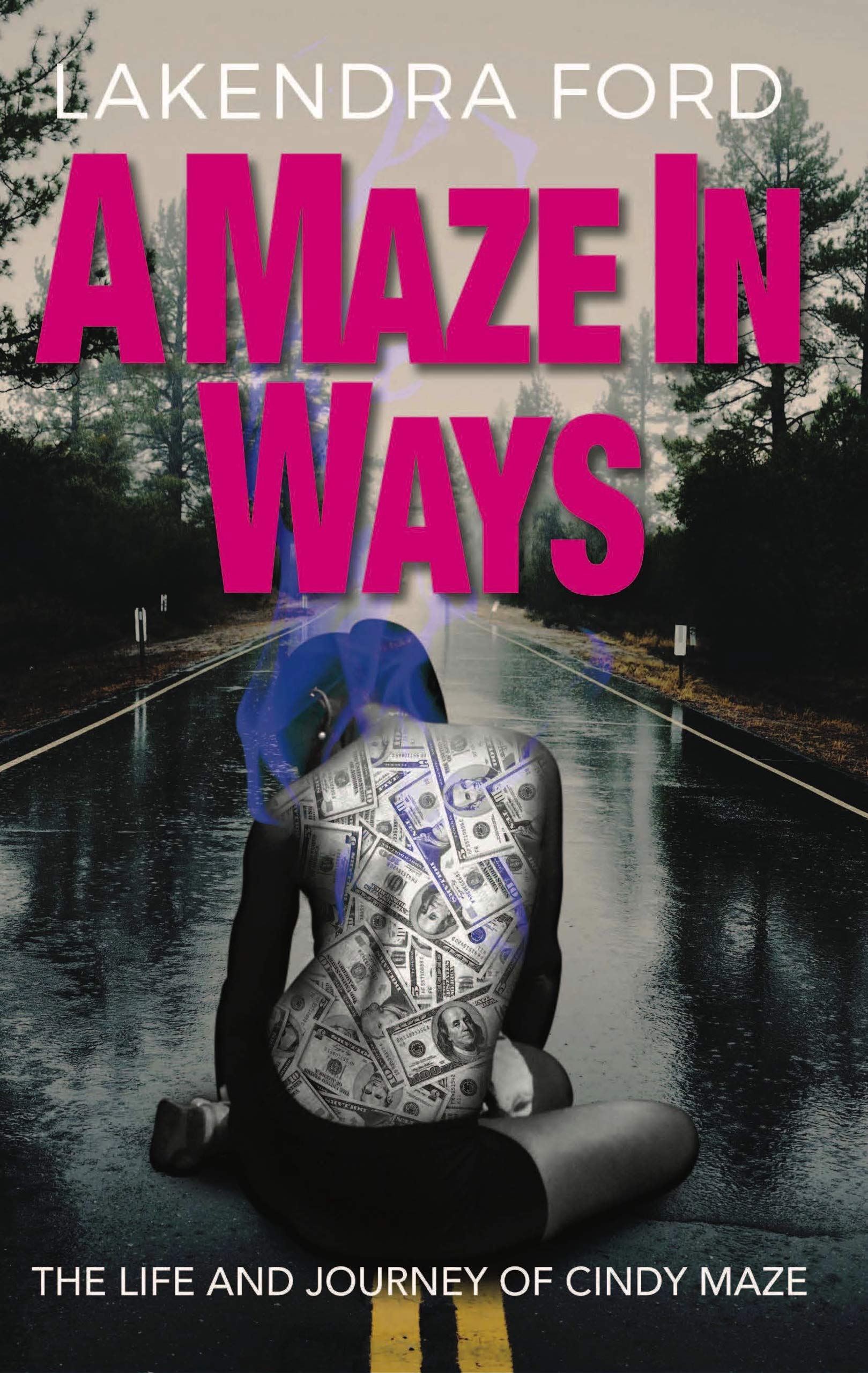 A Maze in Ways by Lakendra Ford | Goodreads