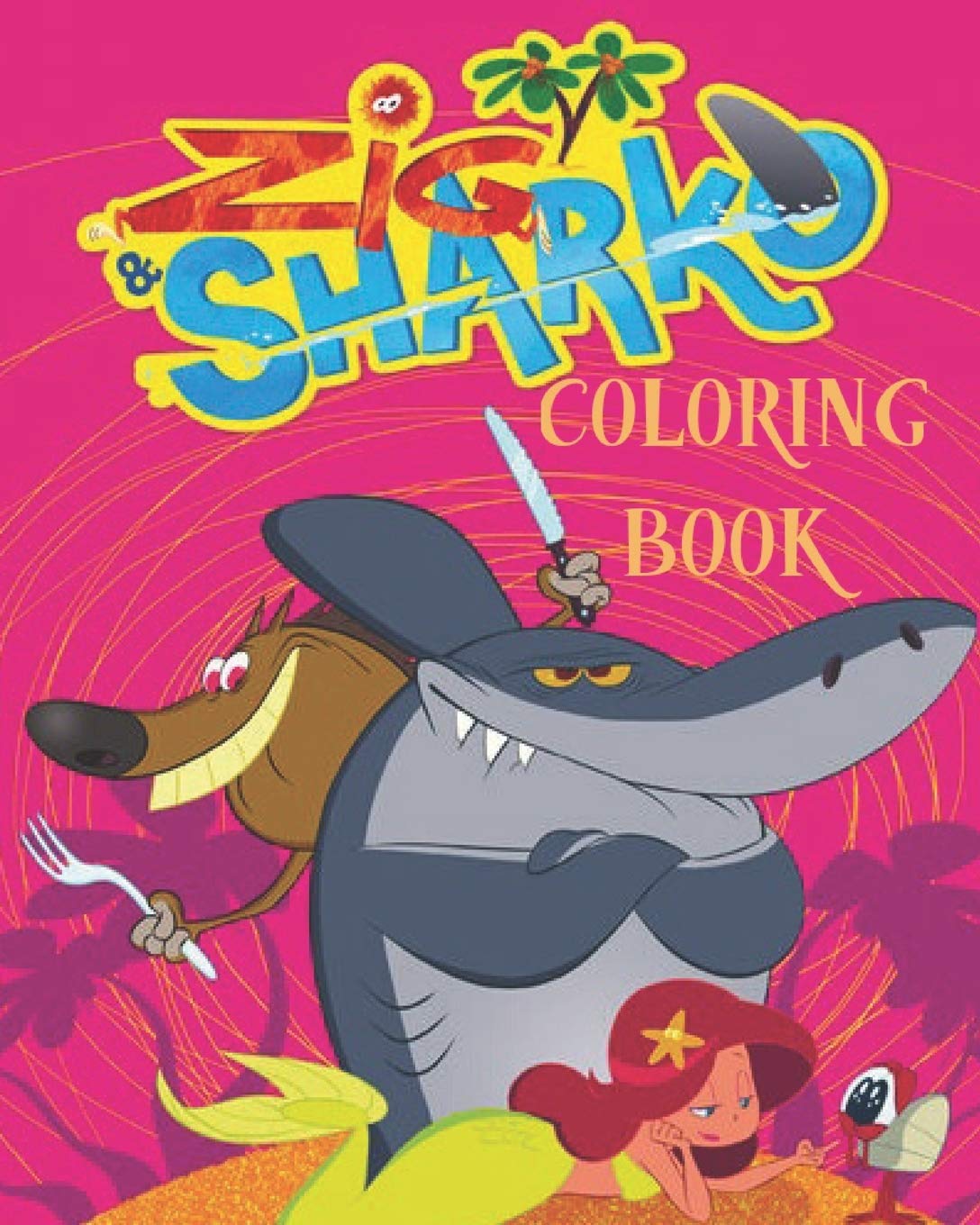 Zig and Sharko coloring book: coloring book For Kids all Ages, Cute, 30 ...