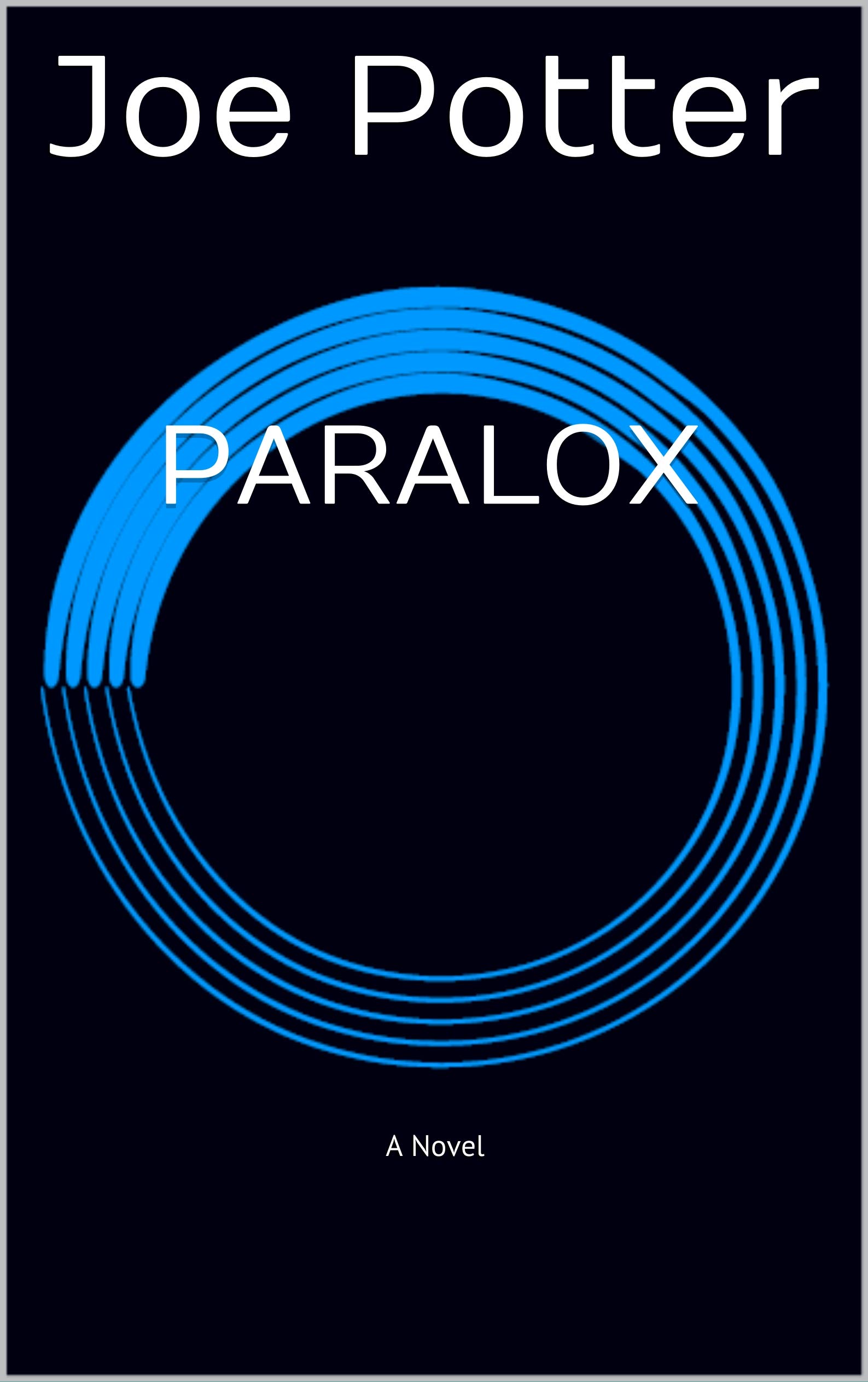 Paralox: A Novel by Joe Potter | Goodreads