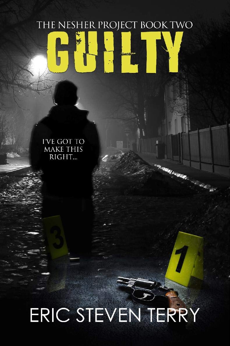 Guilty (The Nesher Project Book 2) by Eric Steven Terry | Goodreads