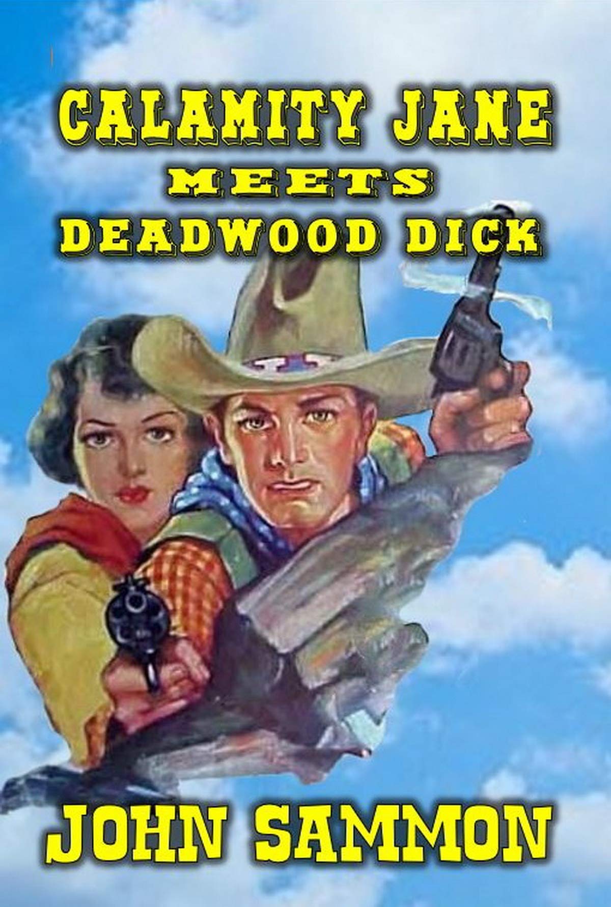 Calamity Jane Meets Deadwood Dick: An Exhilarating Western Escapade by ...
