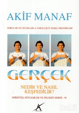 Gerçek Nedir ve Nasıl Keşfedilir? by Akif Manaf | Goodreads