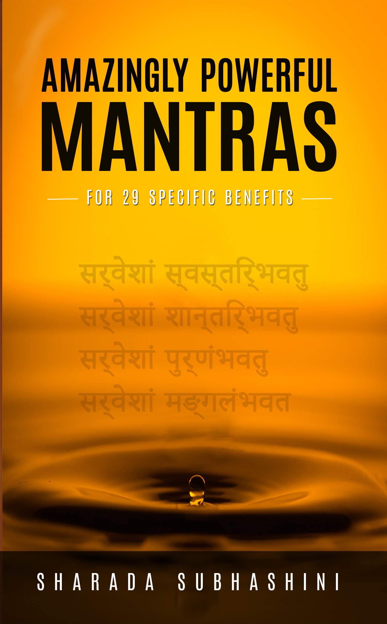 Amazingly Powerful Mantras: For 29 Specific Benefits by Sharada ...