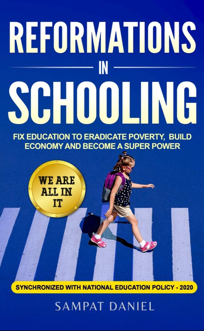 REFORMATIONS IN SCHOOLING.: Fix education to eradicate poverty, build ...