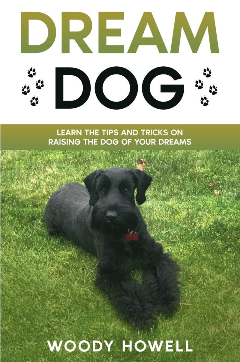 The Dream Dog Training Guide : Learn The Tips And Tricks On Raising The ...