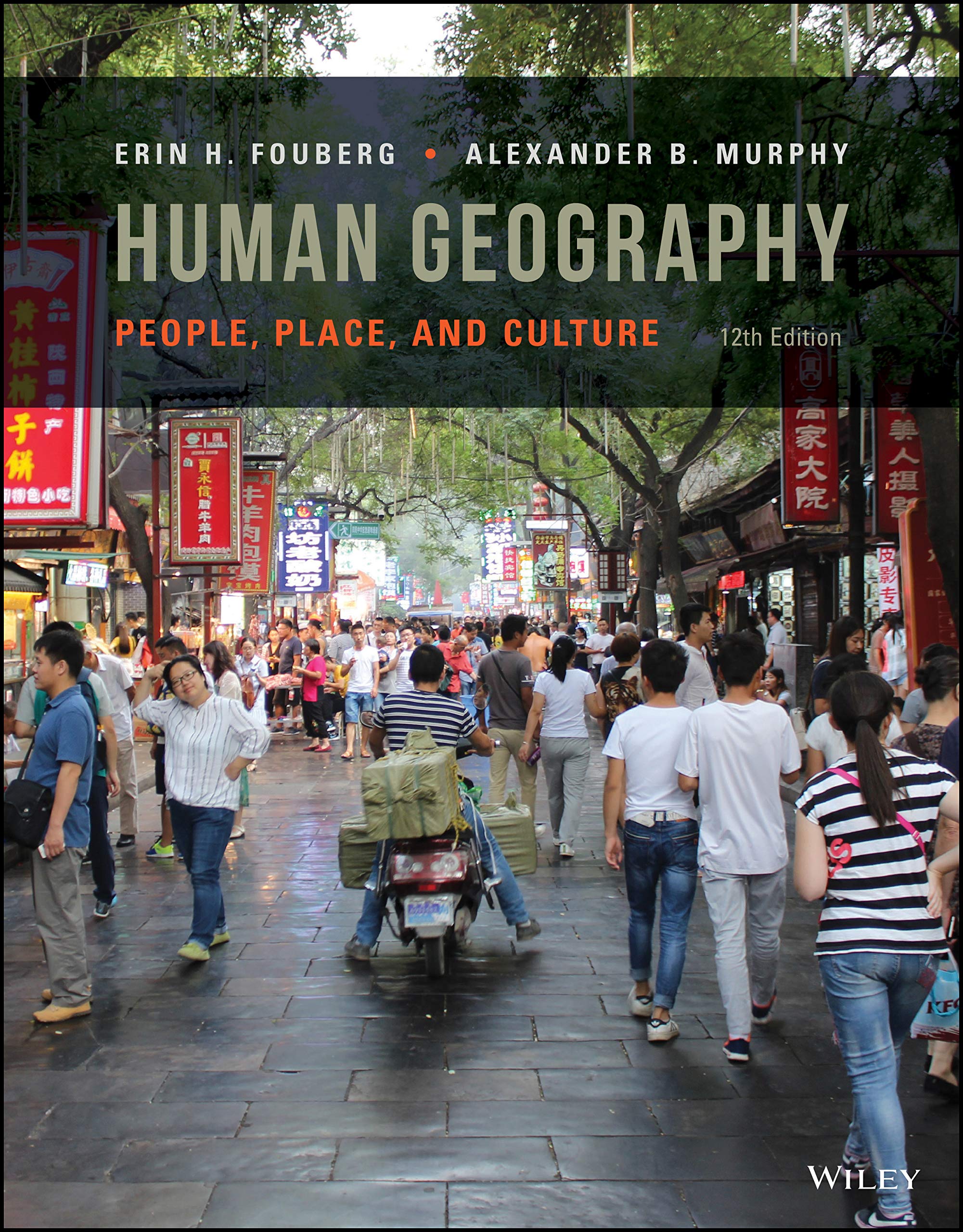 Human Geography: People, Place, and Culture, 12th Edition by Erin H ...
