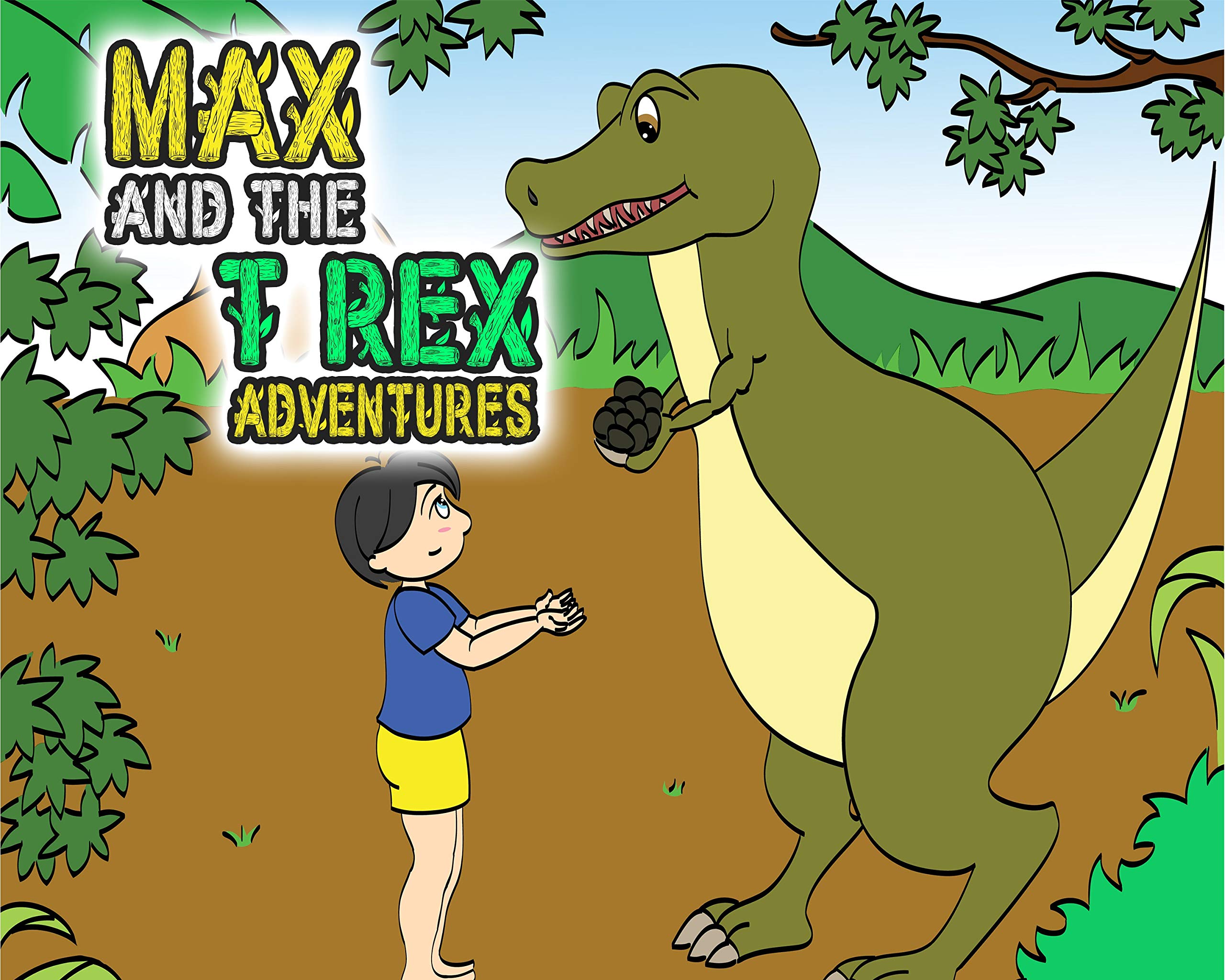 Max and the TRex Adventures: Dinosaurs Books for Kids | Dinosaur ...