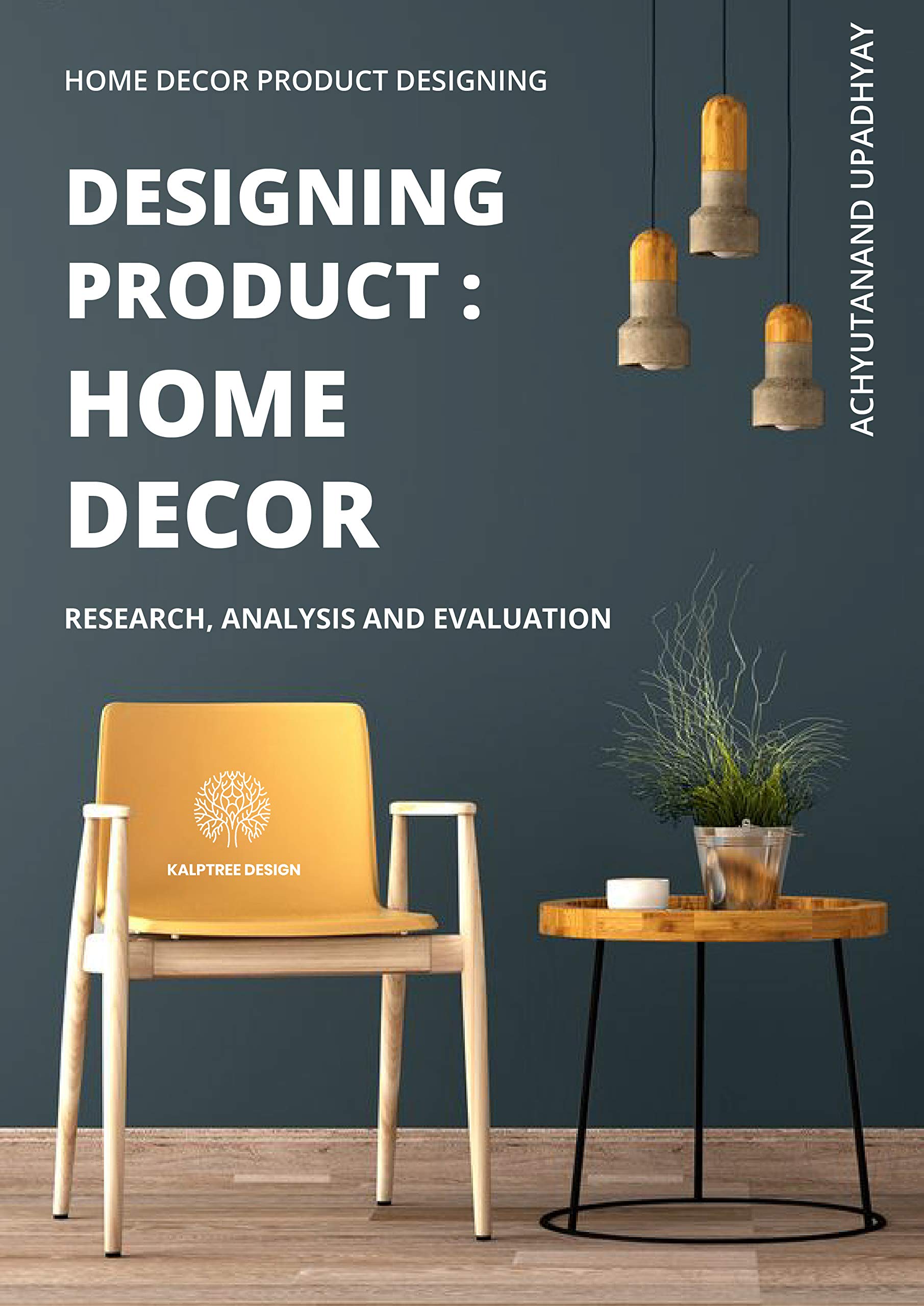 DESIGNING PRODUCT : HOME DECOR: HOME DECOR PRODUCT DESIGNING by ...