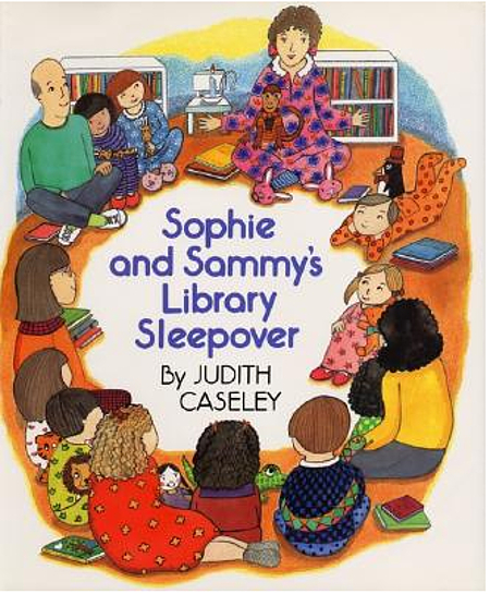 Sophie and Sammy's Library Sleepover by Judith Caseley | Goodreads