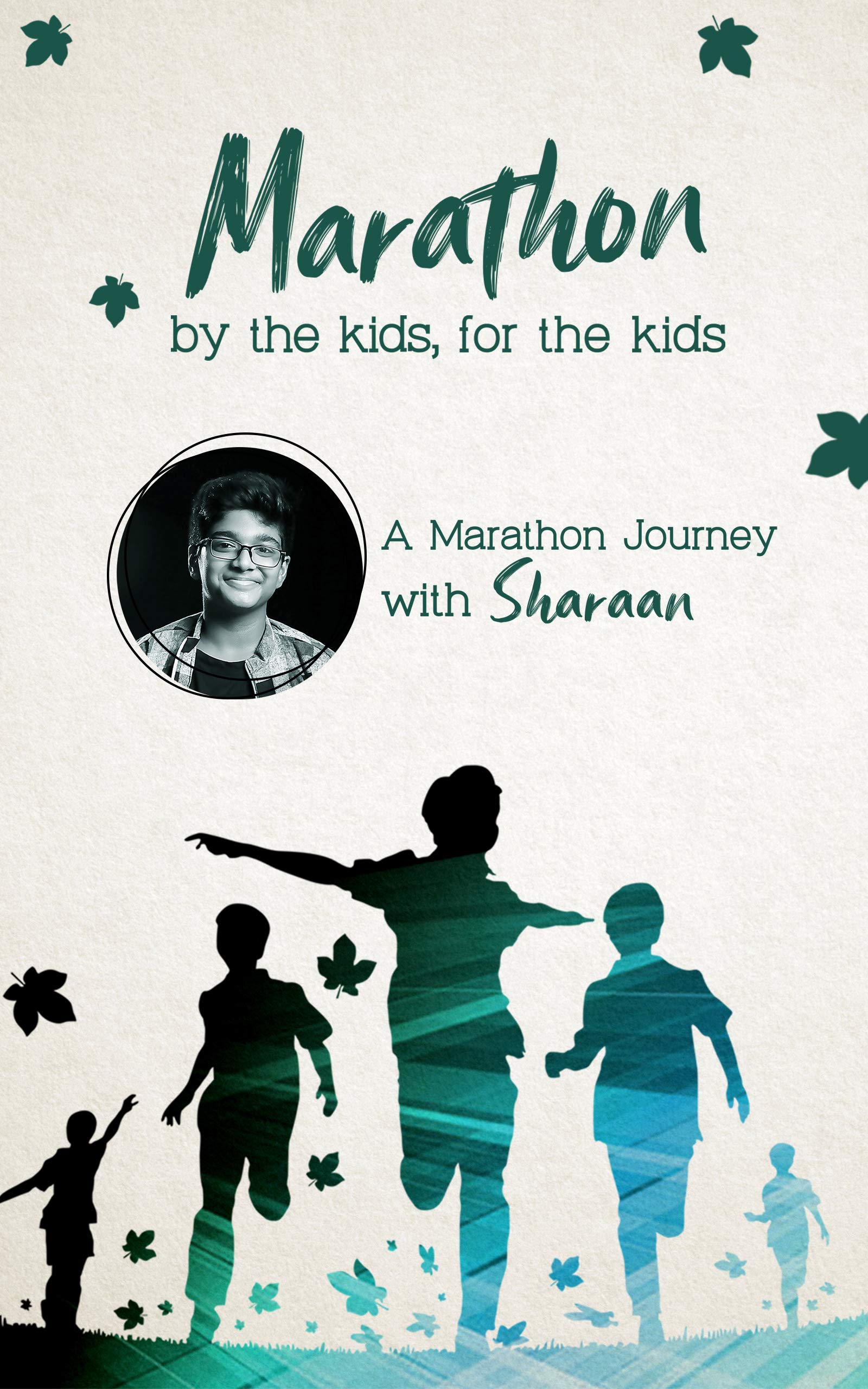 Marathon By the Kids For the Kids: Children Leadership book by Sharaan ...