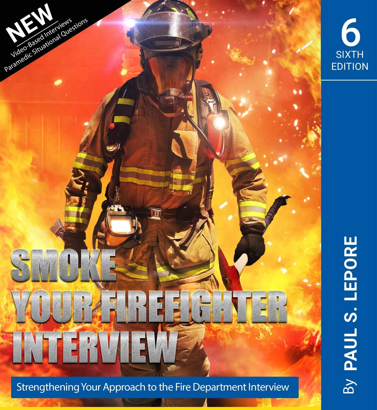 Smoke Your Firefighter Interview : Strengthening Your Approach to the ...