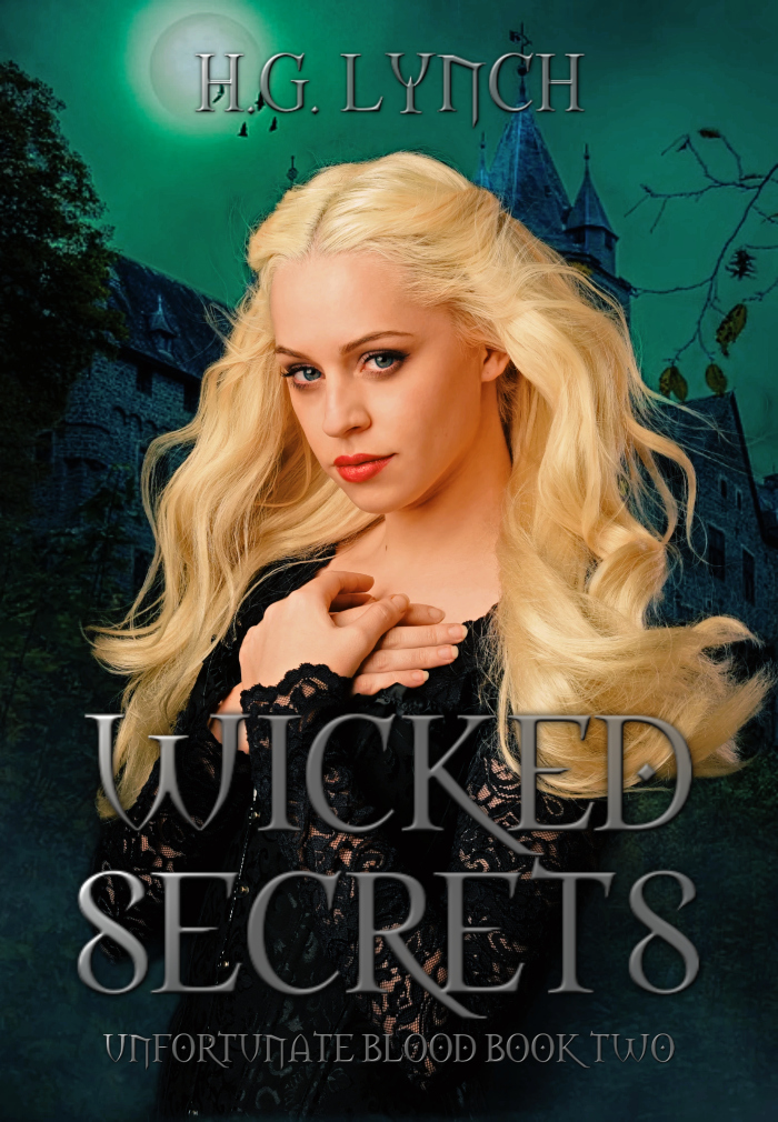 Wicked Secrets (Unfortunate Blood #2) by H.G. Lynch | Goodreads