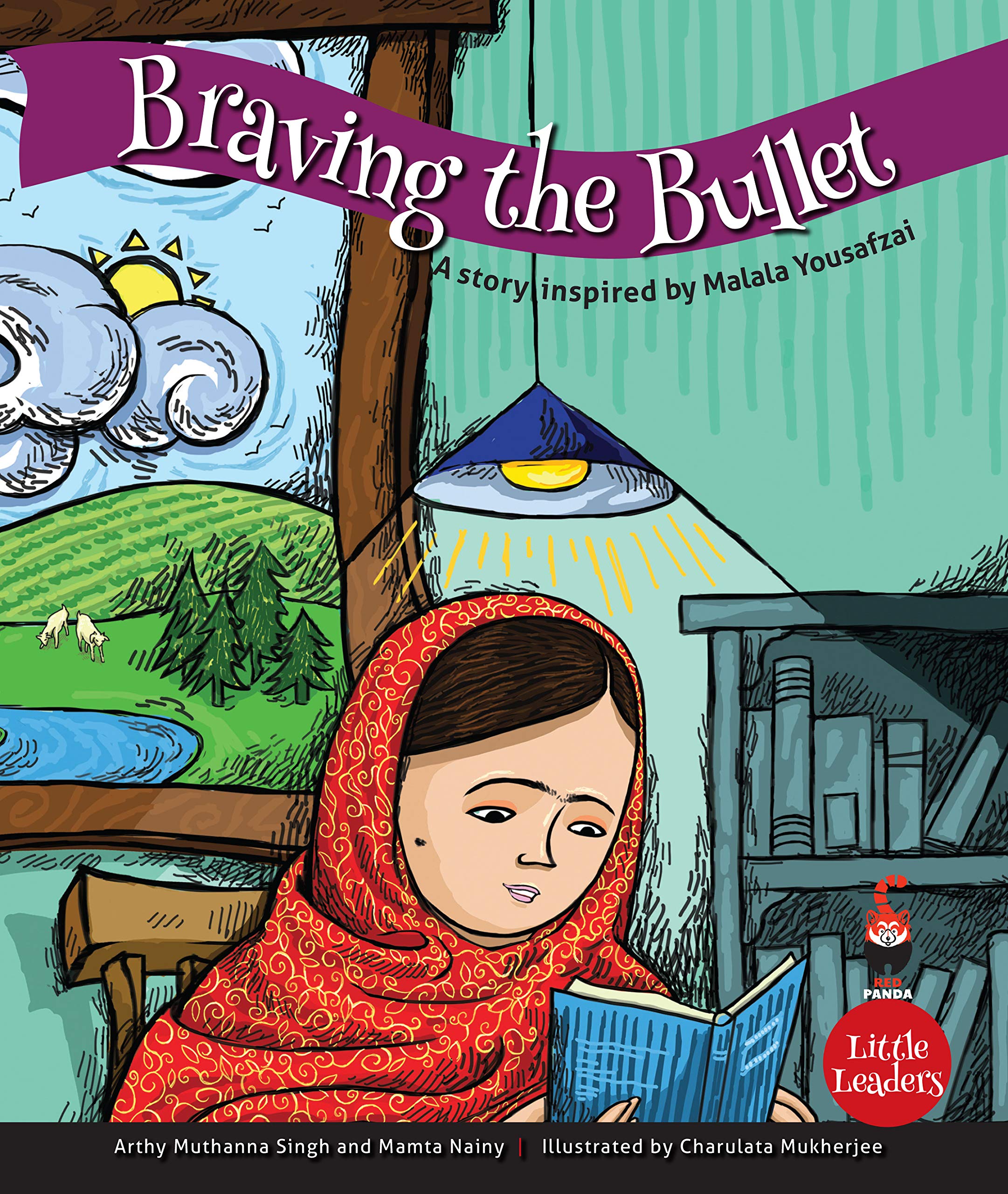 Braving the Bullet: A Story Inspired by Malala Yousufzei by Arthy ...