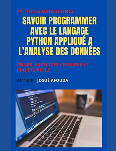 Savoir programmer avec le langage Python appliqué à l'analyse des ...