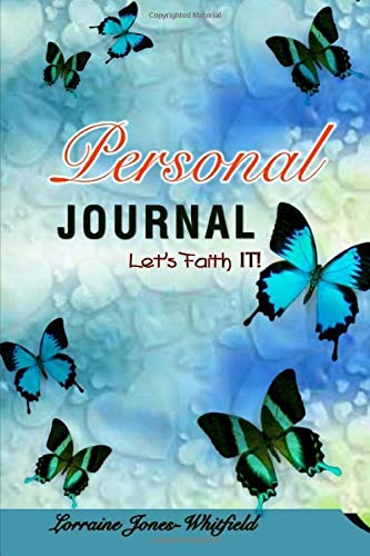 Personal Journal: Let's Faith It! by Lorraine Jones- Whitfield | Goodreads