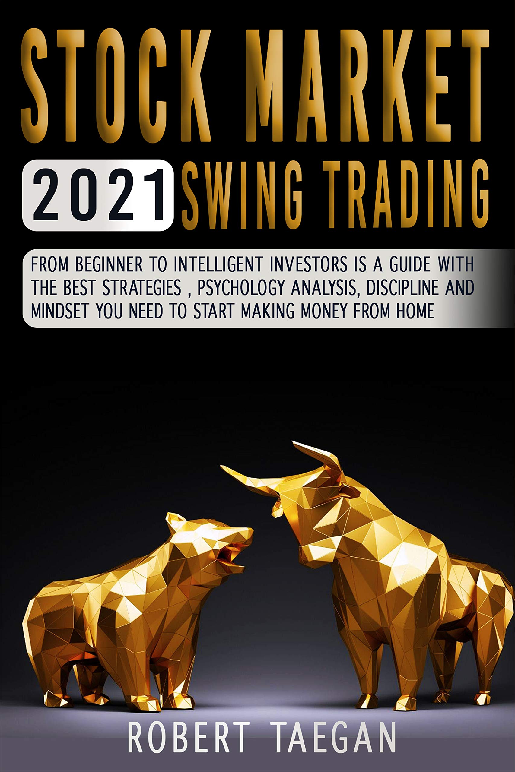 STOCK MARKET - SWING TRADING : From beginner to intelligent investors ...