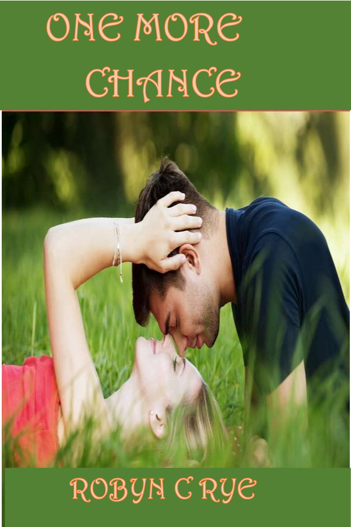 One More Chance by Robyn C. Rye | Goodreads